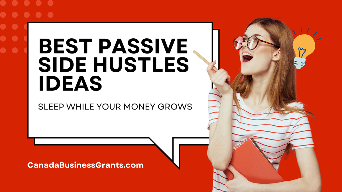Unlock Financial Freedom: 9 Best Passive Side Hustles in Canada May 2026
