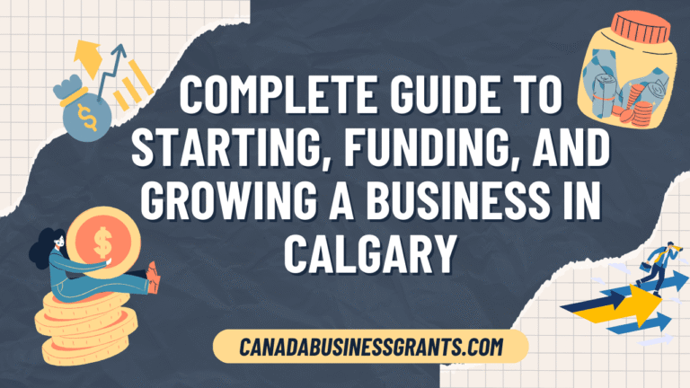 Calgary Small Business: Complete Guide to Starting, Funding, and ...