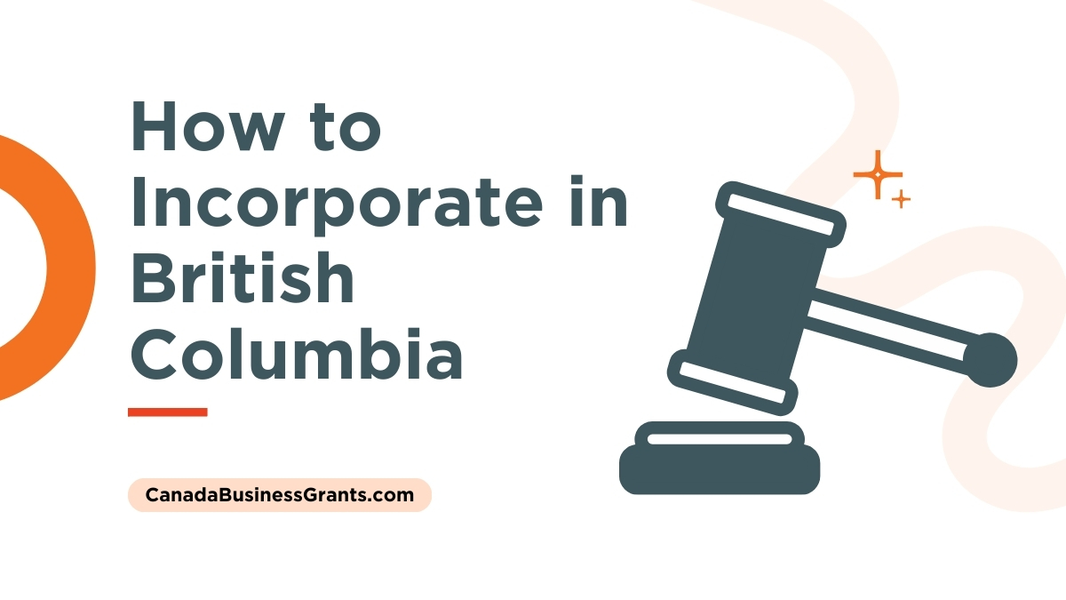 How to Incorporate in BC: Maximize Your Business Potential August 2025