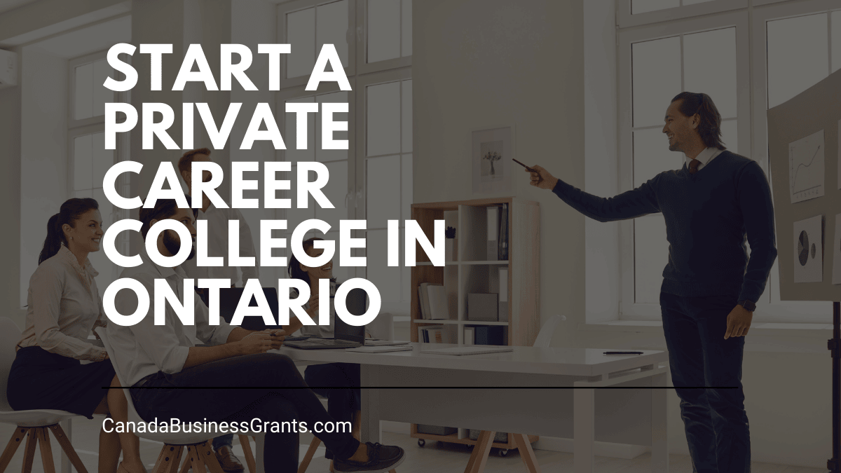 Guide to Growth: How To Start A Private Career College In Ontario July 2025