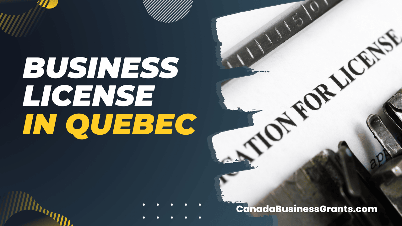 Unlock Opportunities: Get Your Quebec Business License July 2025