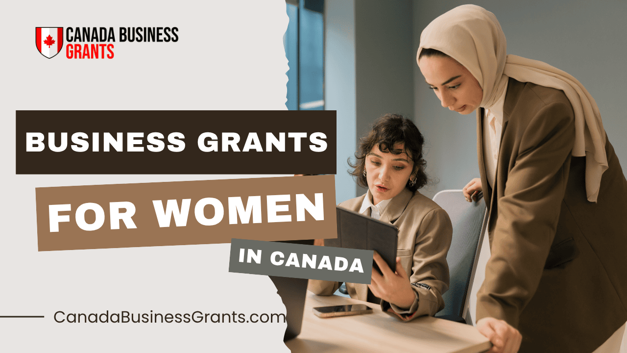 Business Grants for Women in Canada: Current Grants + Tips for Applying ...