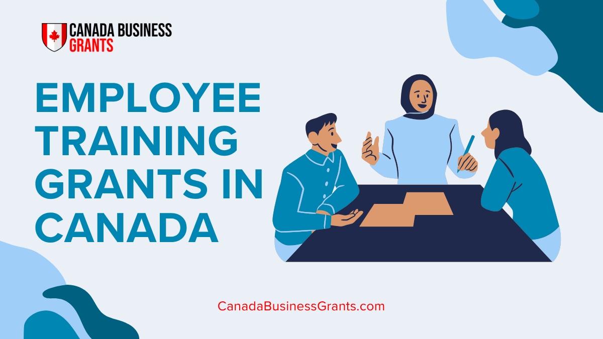 Employee Training Grants in Canada: Current Grants + Tips for Applying ...