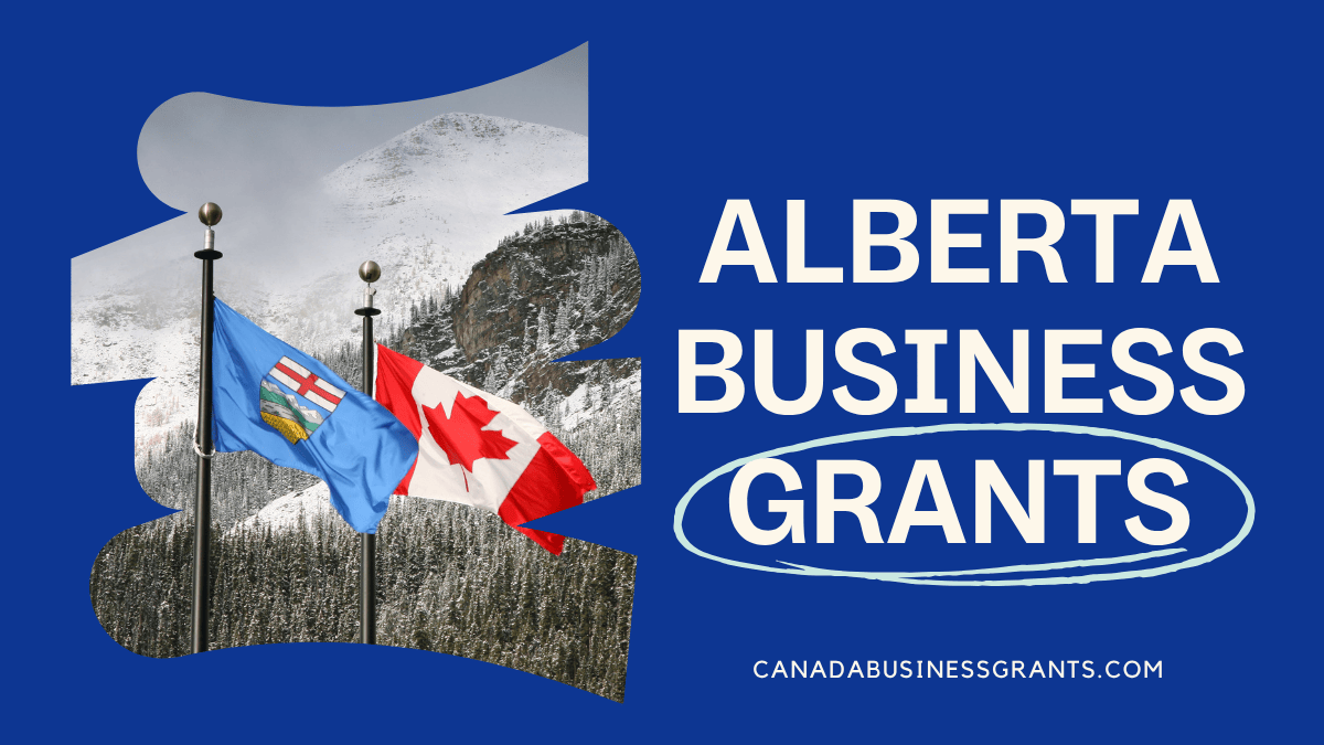 Alberta Business Grants: What’s Available and How to Apply April 2026